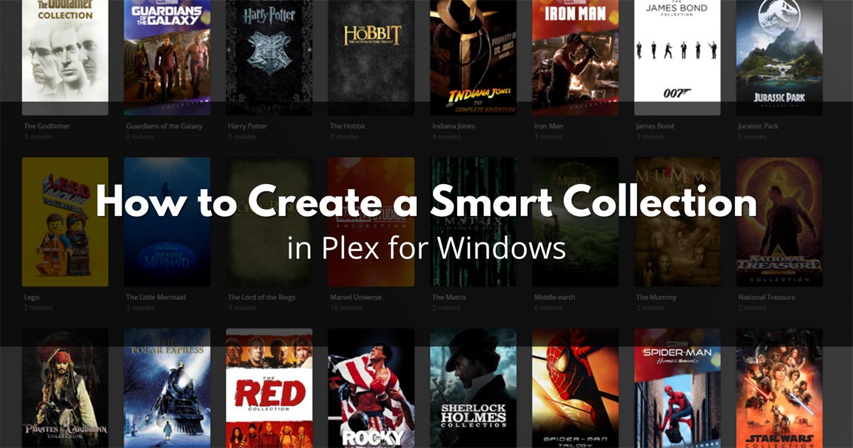 How to Create a Smart Collection in Plex for Windows - Plexopedia