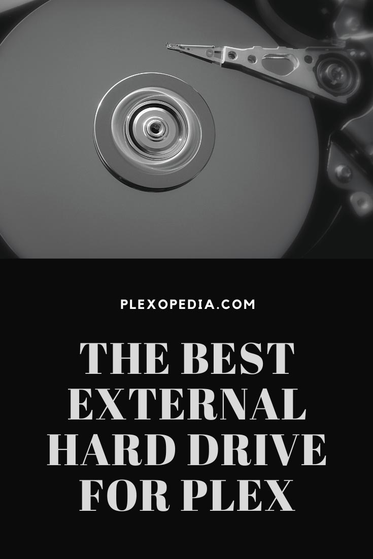 The Best External Hard Drive for Plex Server 2024 - Plexopedia