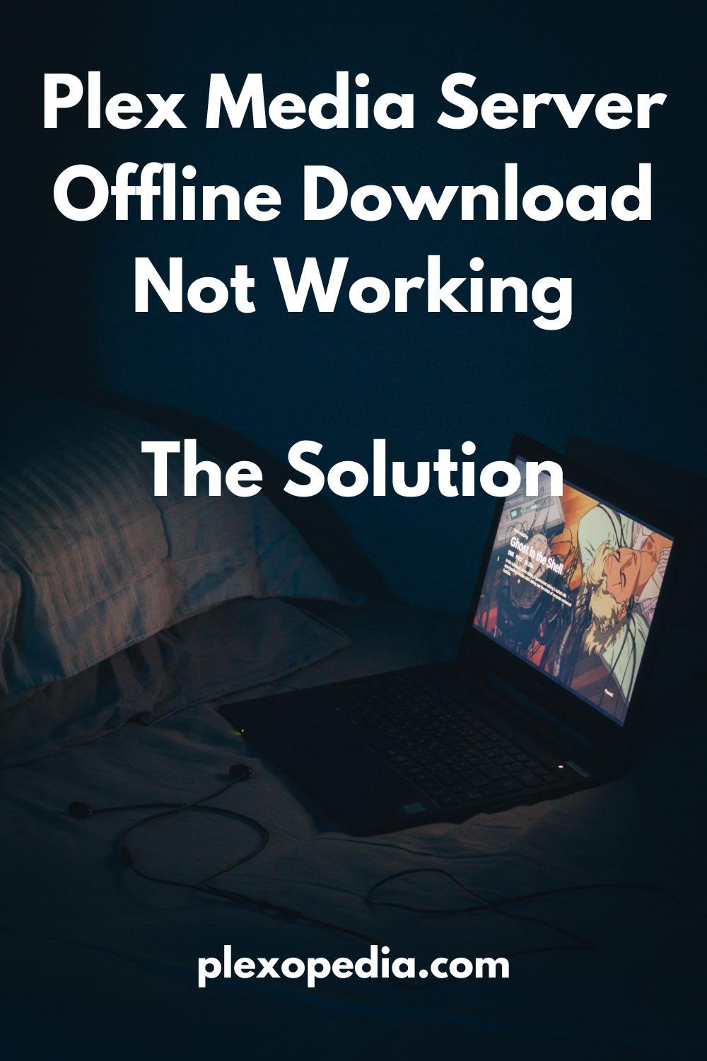 Fix: Plex Media Server Offline Download Not Working - Plexopedia