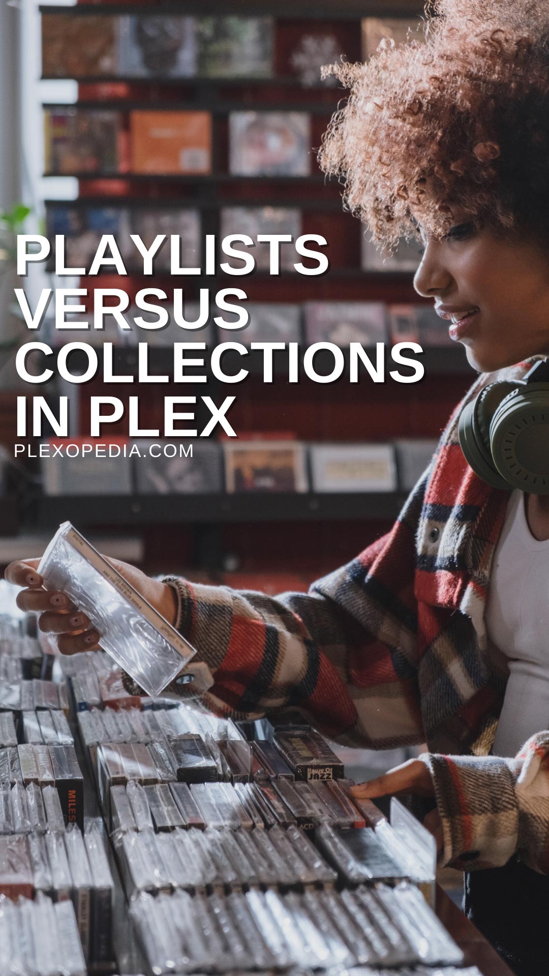 Playlists Versus Collections in Plex - Plexopedia