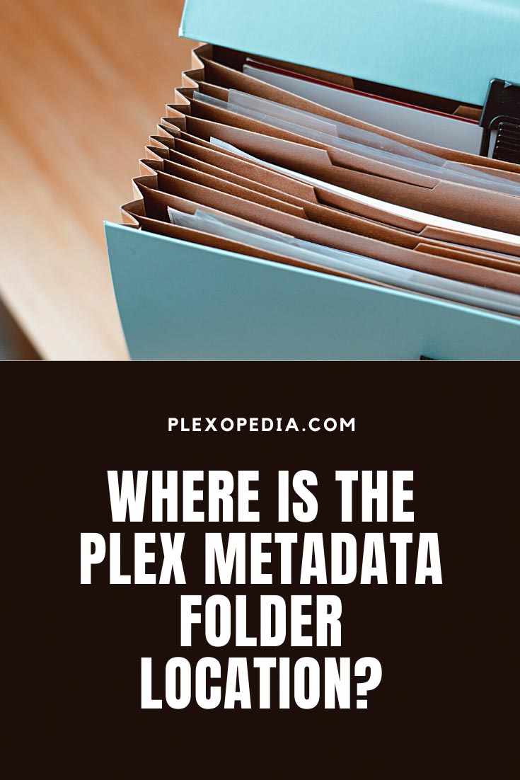 Where is the Plex Data Directory Located? - Plexopedia