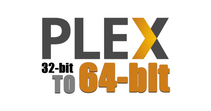 How to Move from 32-bit to 64-bit Plex for Windows - Plexopedia How to Move from 32-bit to 64-bit Plex for Windows - Plexopedia