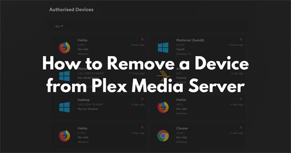 How to Remove a Device from Plex - Plexopedia
