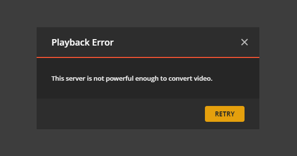 Plex: This Server is not Powerful Enough to Convert Video - Plexopedia Plex: This Server is not Powerful Enough to Convert Video - Plexopedia